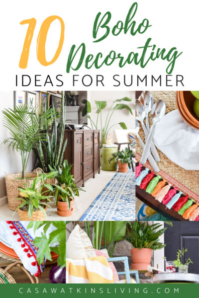 10 Quick Boho Summer Decorating Ideas - Casa Watkins Living